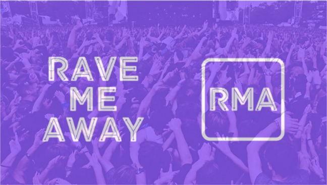 Rave Me Away | home